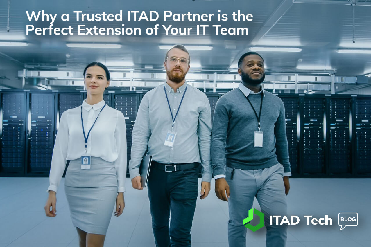 Why a Trusted ITAD Partner is the Perfect Extension of Your IT Team - ITAD Technologies